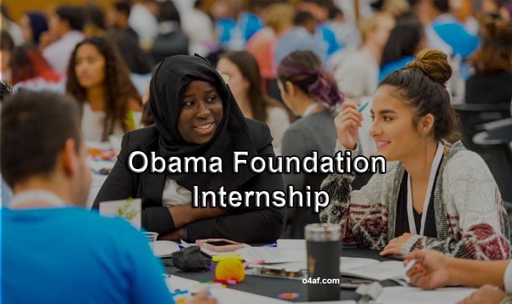Obama Foundation internship | O4af.com | Opportunities for Afghanistan