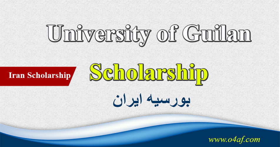 University of Guilan Scholarship for Undergraduate, Master and PhD ...