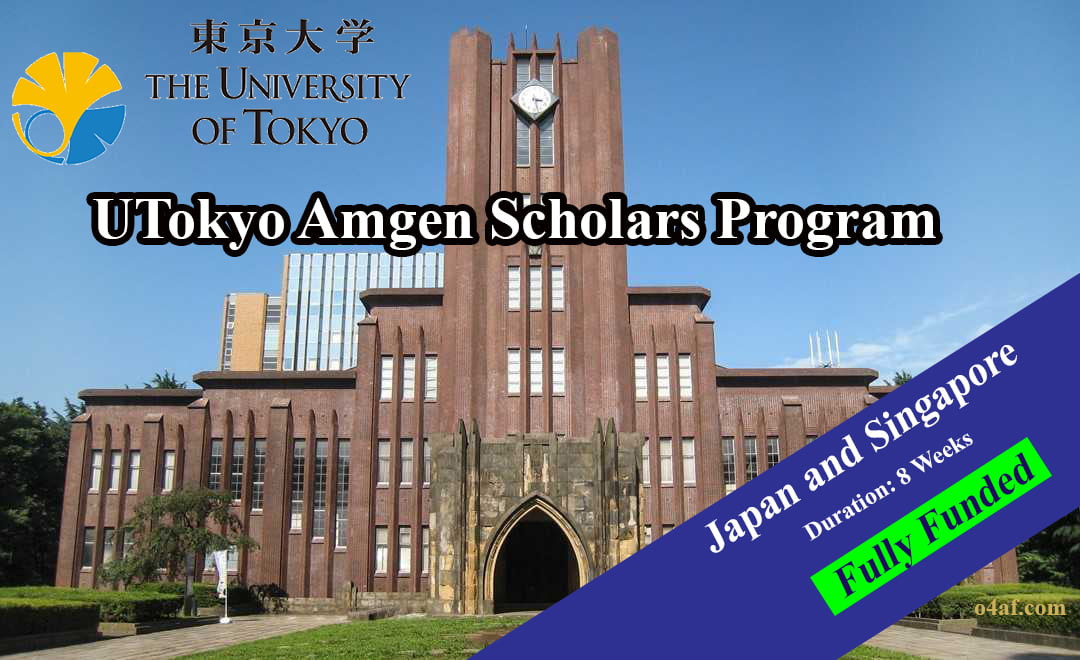 UTokyo Amgen Scholars Program in Japan and Singapore | O4af.com ...
