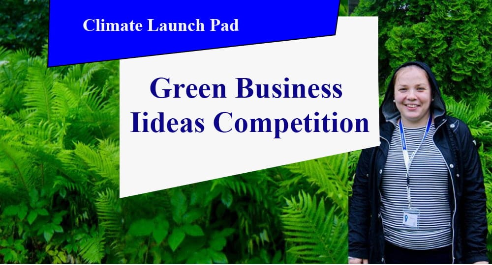Climate LaunchPad; green business ideas competition | O4af.com