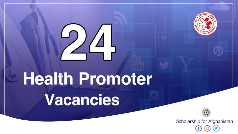 24 ‘Health Promoter’ Positions by PU-AMI (Aid Organization) in Kabul ...