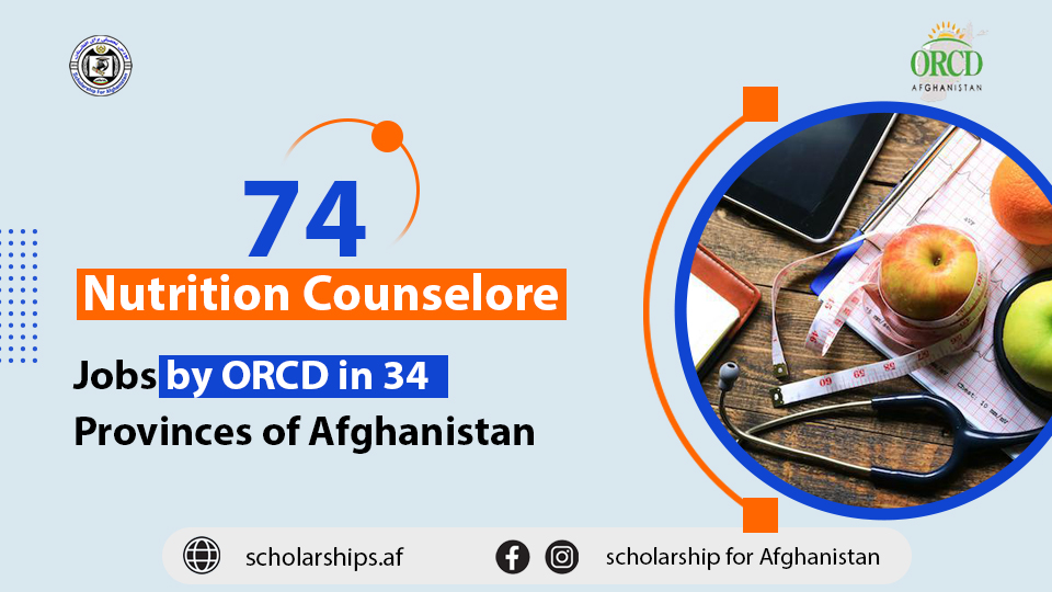74 Nutrition Counselor jobs by ORCD in 34 Provinces of Afghanistan | O4af.com | Opportunities ...