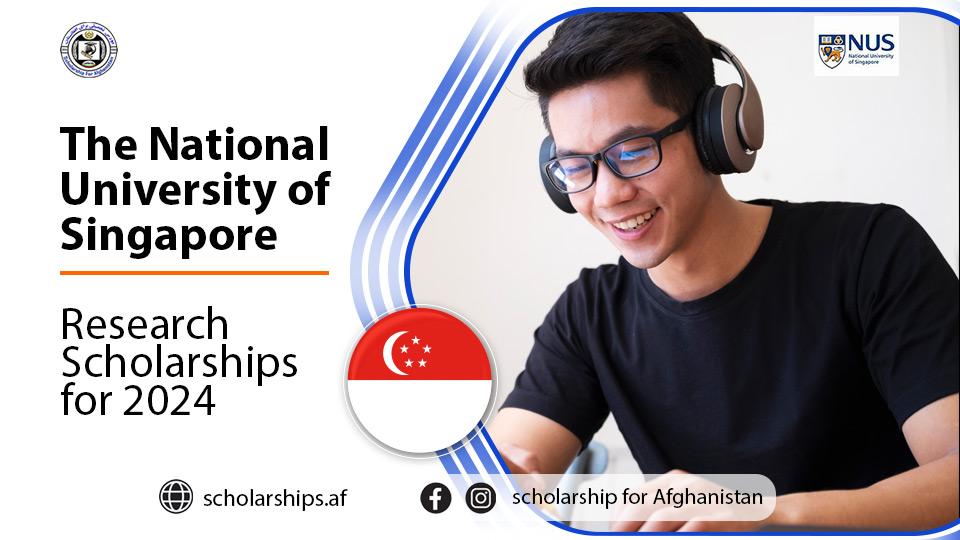 The National University of Singapore Research Scholarships for 2024 ...