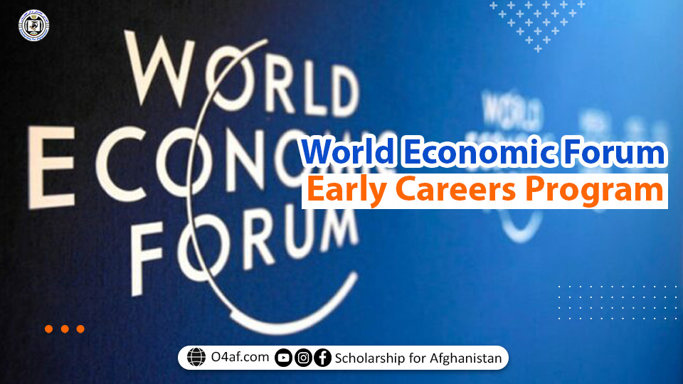 World Economic Forum Early Careers Program, Fall 2024 Cohort | O4af.com ...